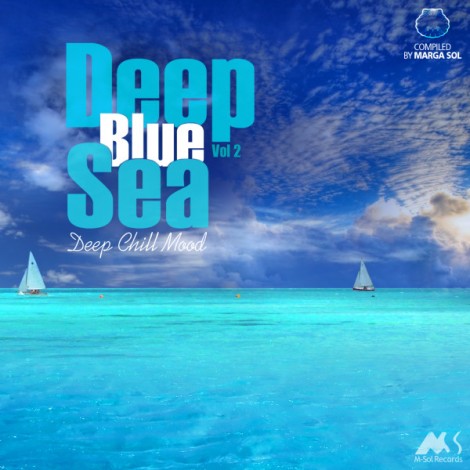 Deep Blue Sea Vol.2 – Deep Chill Mood - M-Sol Records