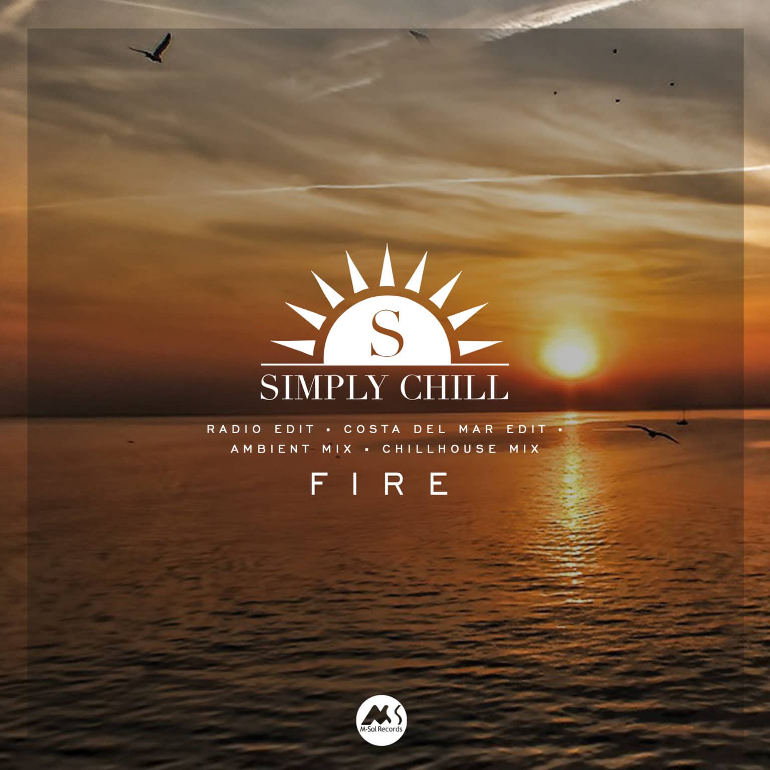 Simply Chill - Fire (Chillout, Ambient and Chill House)