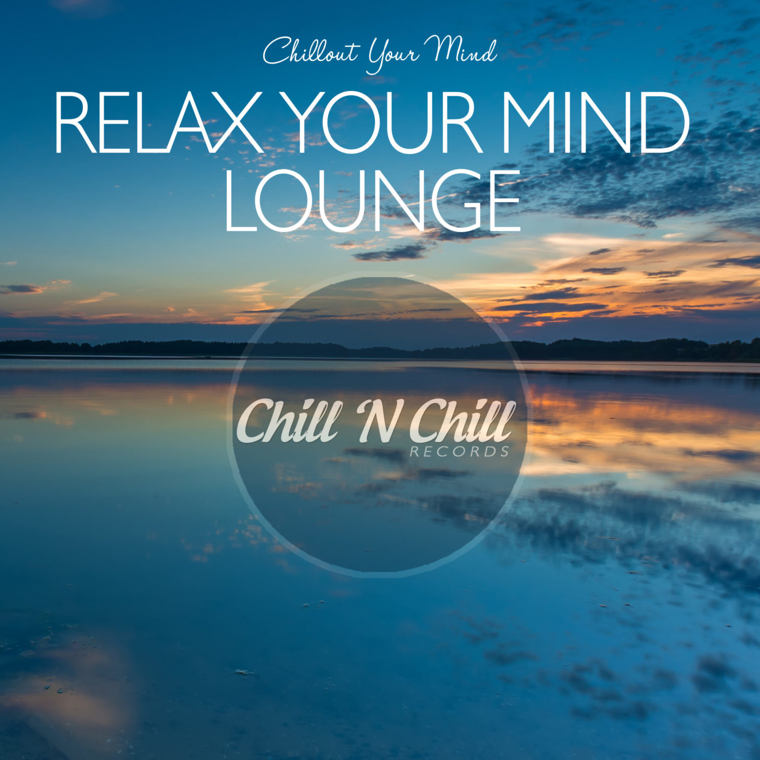 Relax Your Mind Lounge Chillout Your Mind