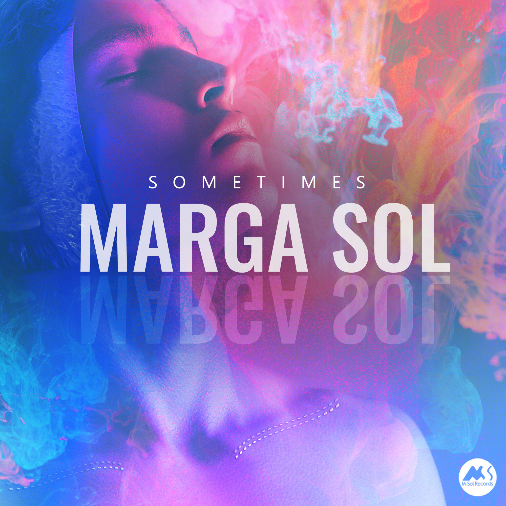 Marga Sol - Sometimes